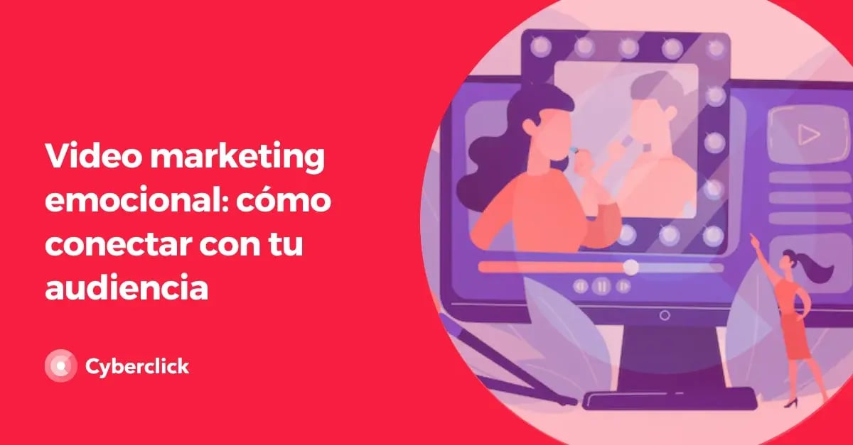 Video marketing emocional: cómo conectar con tu audiencia